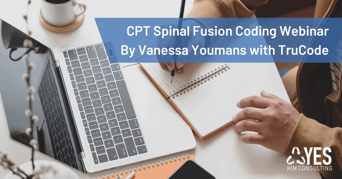 Free CPT Spinal Fusion Coding Webinar by V Youmans | YES Events