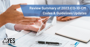 Review Summary of FY 2023 ICD-10-CM Codes & Guidelines