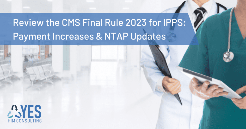 CMS Final Rule 2023 Review IPPS Payment Increases Updates