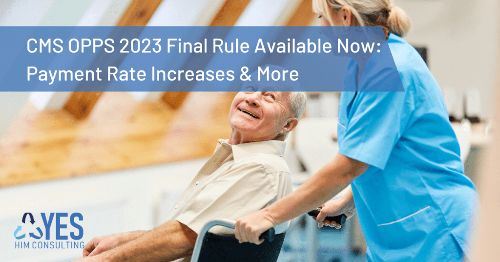 CMS OPPS 2023 Final Rule Available Now Rate Increases More