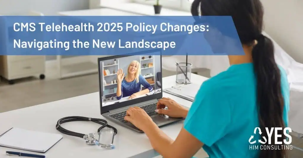 CMS Telehealth 2025 Regulations Rollback Pandemic Era Rules